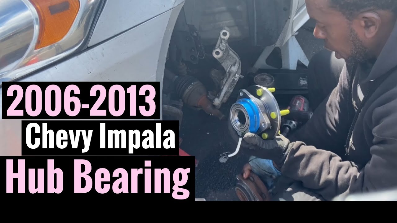 2006-2013 Chevrolet Impala Wheel Bearing / Hub Replacement 🚘 - YouTube