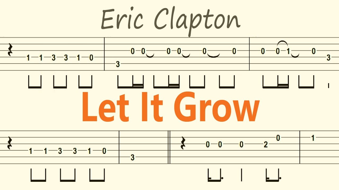 Let It Grow / Eric Clapton / Guitar Solo Tab+BackingTrack - YouTube Music