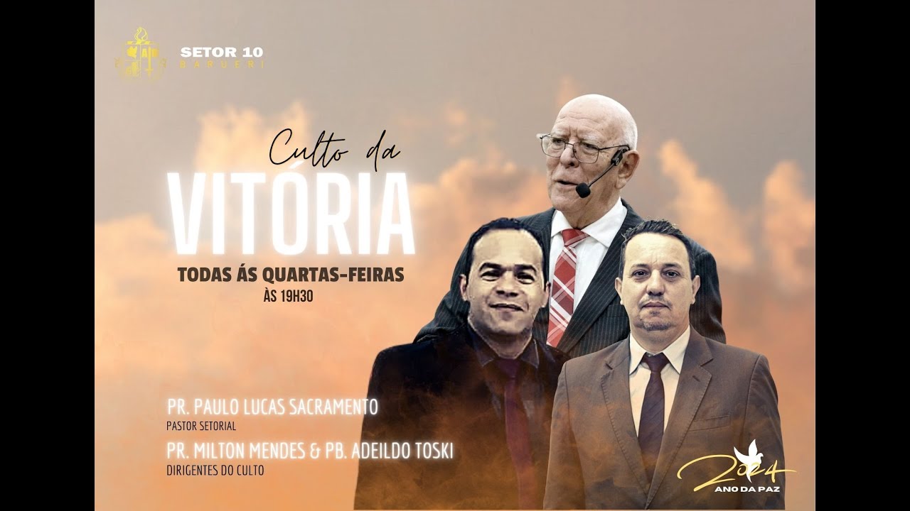CULTO DA VITORIA | 19:30 | 24/01/2024 | ADBELEM SETOR 10 - PR. PAULO ...