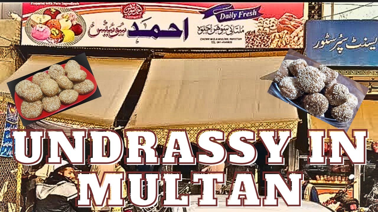 Undrassy in Multan | Ahmed Sweets | MKB VLOGS - YouTube