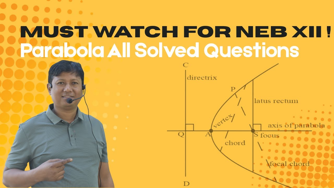 Parabola Grade XII Math सम्पूर्ण Solved Questions | NEB Mathematics ...