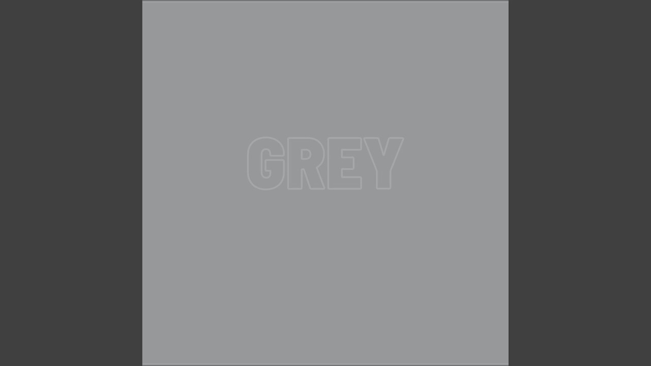 GREY - YouTube