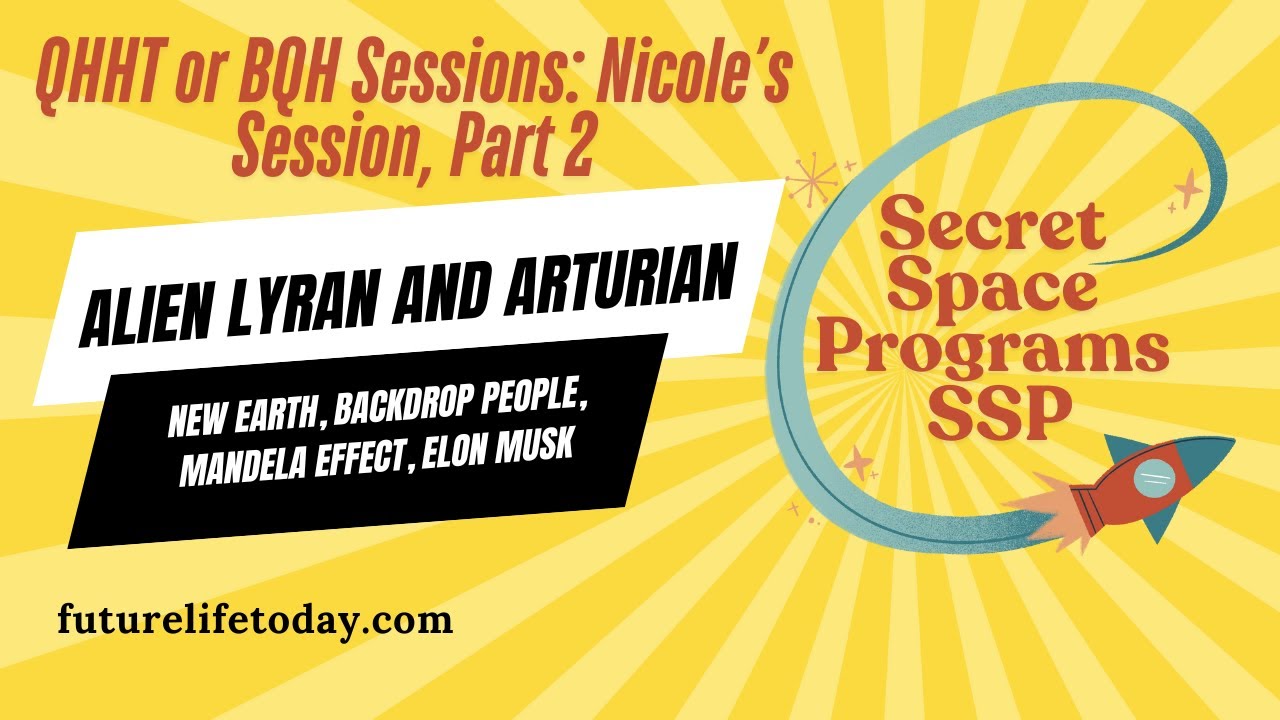 Part 2 Nicole QHHT or BQH: New Earth, Backdrop People, Secret Space ...