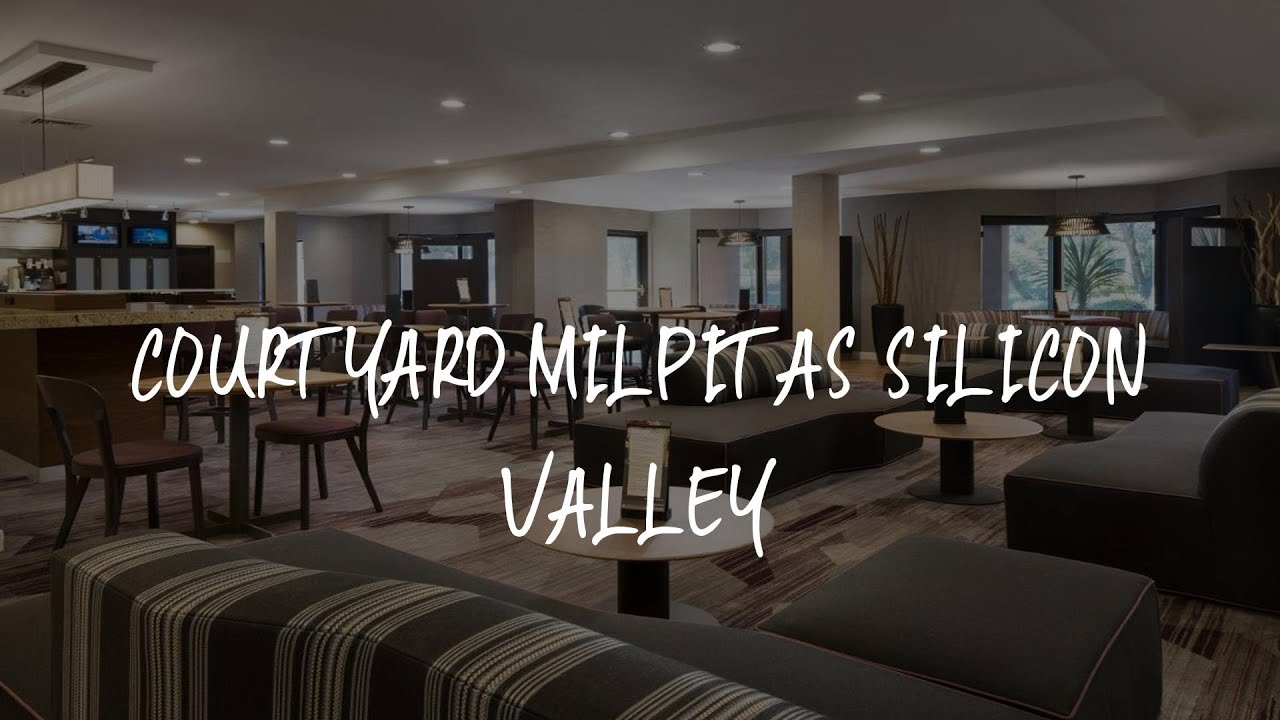 Courtyard Milpitas Silicon Valley Review - Milpitas , United States of ...