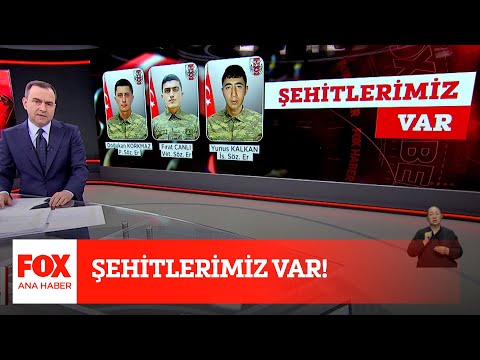 Şehitlerimiz var! 26 Nisan 2022 Selçuk Tepeli ile FOX Ana Haber