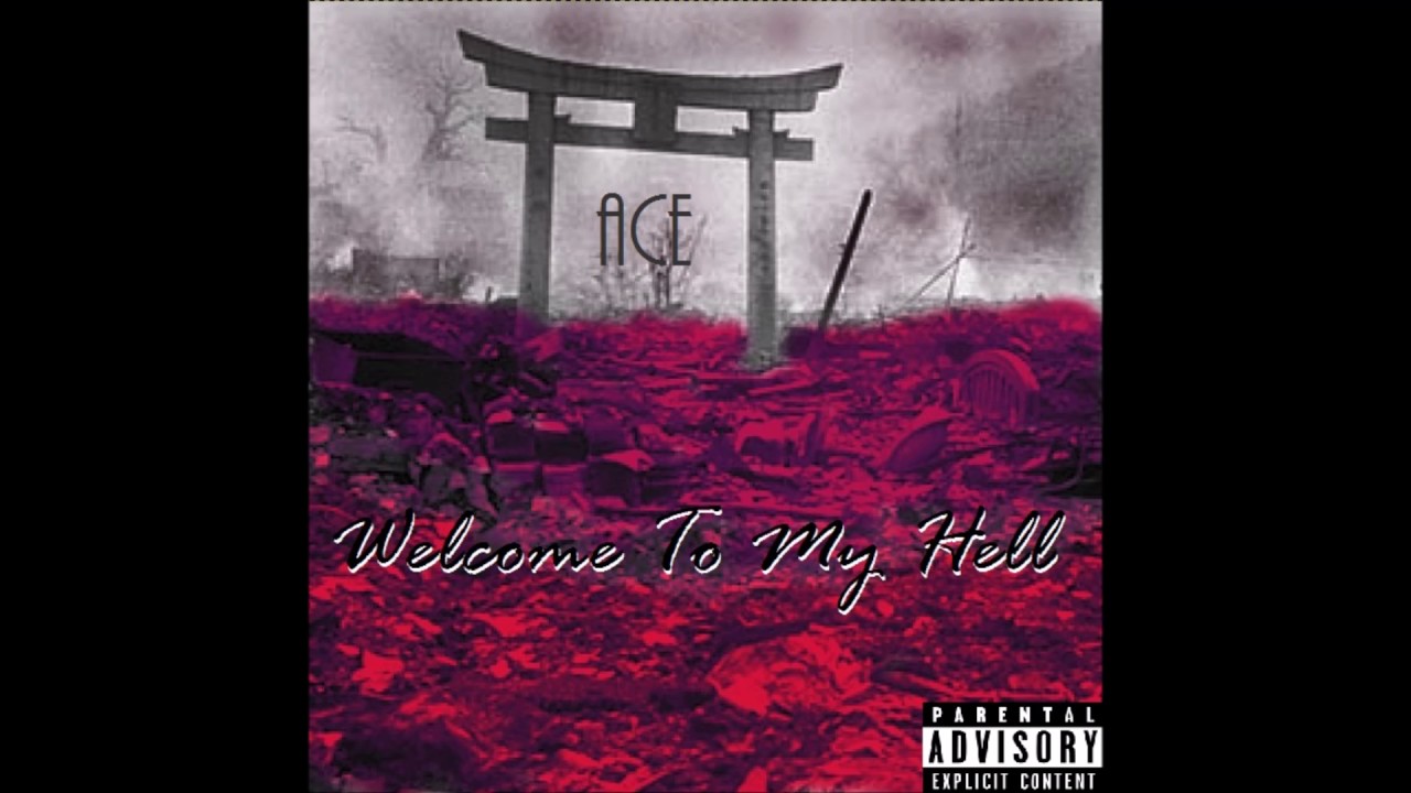 Ace - Welcome To My Hell - YouTube