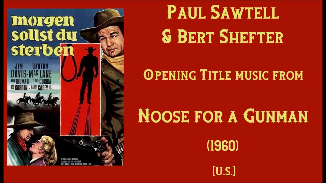 Paul Sawtell & Bert Shefter: Noose for a Gunman (1960) - YouTube