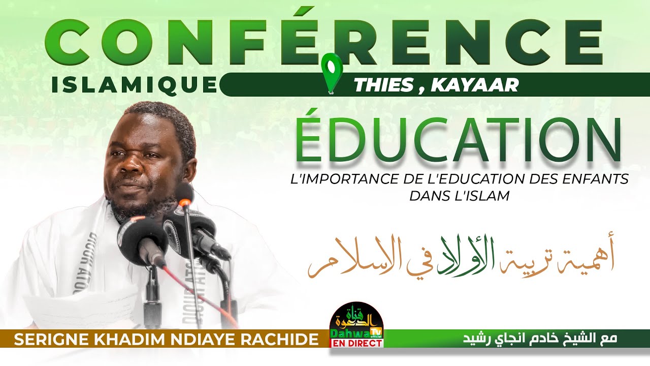 🔴EN DIRECT CONFERENCE - KAYAAR - SERIGNE KHADIM NDIAYE RACHIDE L ...