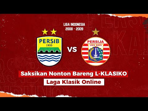 L-KLASIKO PERSIB BANDUNG VS PERSIJA JAKARTA