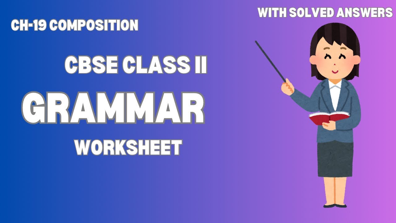 Composition|Chapter19|CBSE|Class 2|Grammar Worksheet#rimikasdiary#cbse# ...