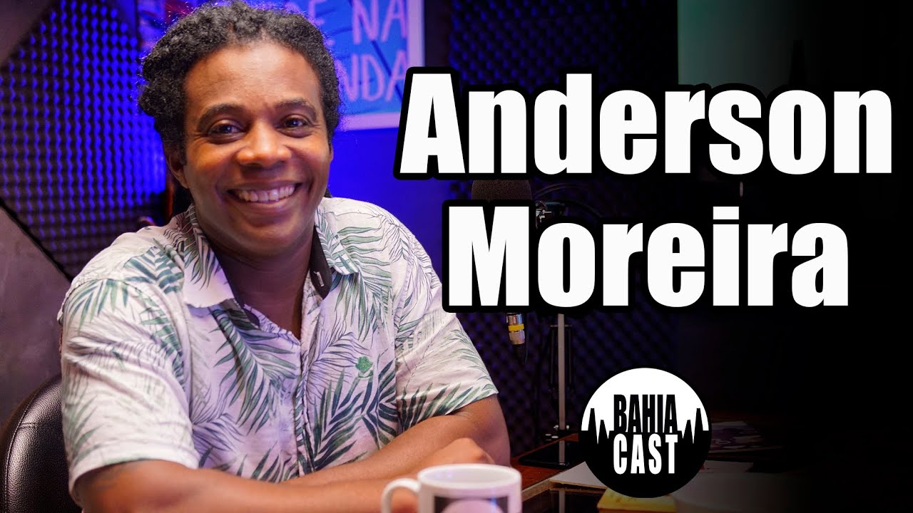 Anderson Moreira no BahiaCast - YouTube