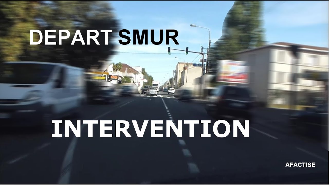 Intervention SAMU SMUR #1 - YouTube