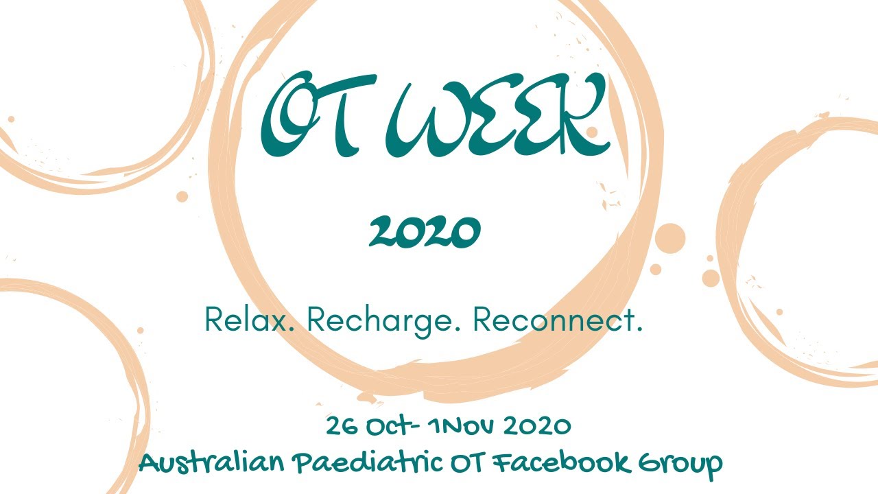 Happy OT WEEK 2020! From the Australian Paediatric Occupational Therapy ...