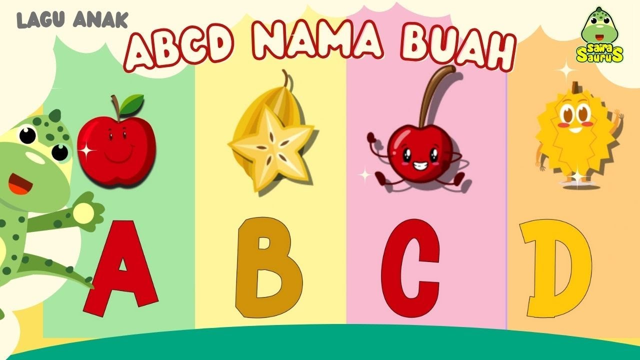 Lagu Anak Buah ABCD | Lagu Edukasi Anak Lucu & Mudah Dihafal | Saira ...