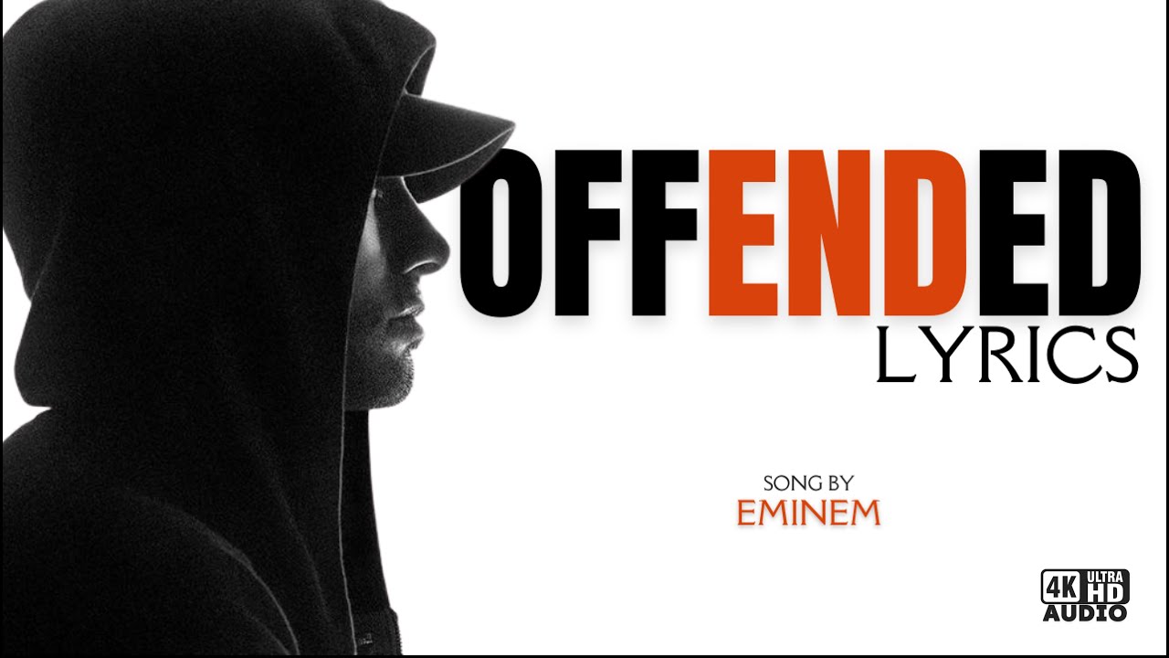 Eminem - Offended [Lyrics] - YouTube