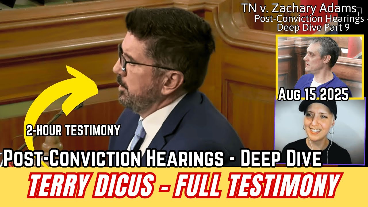 Full Testimony: Terry Dicus on Evidence Jury Never Heard | Zachary ...