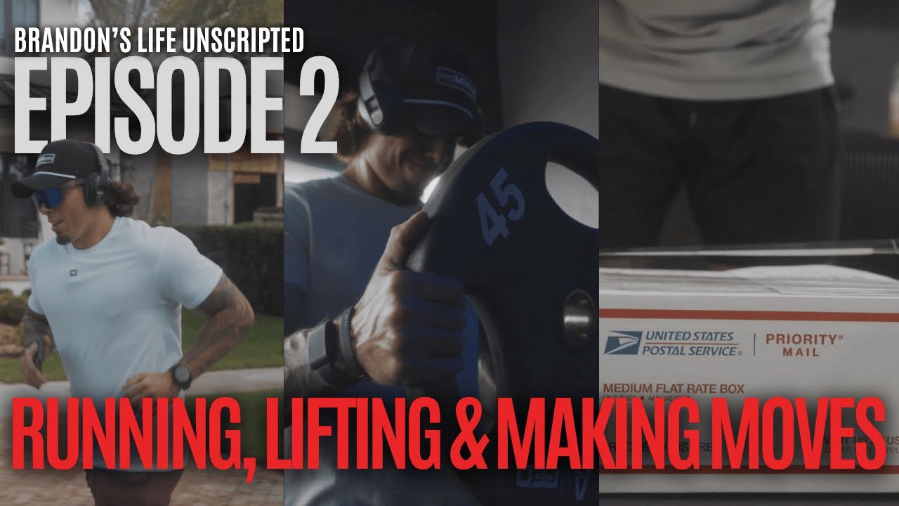 Brandon’s Life Unscripted Episode 2: Running, Lifting & Making Moves ...
