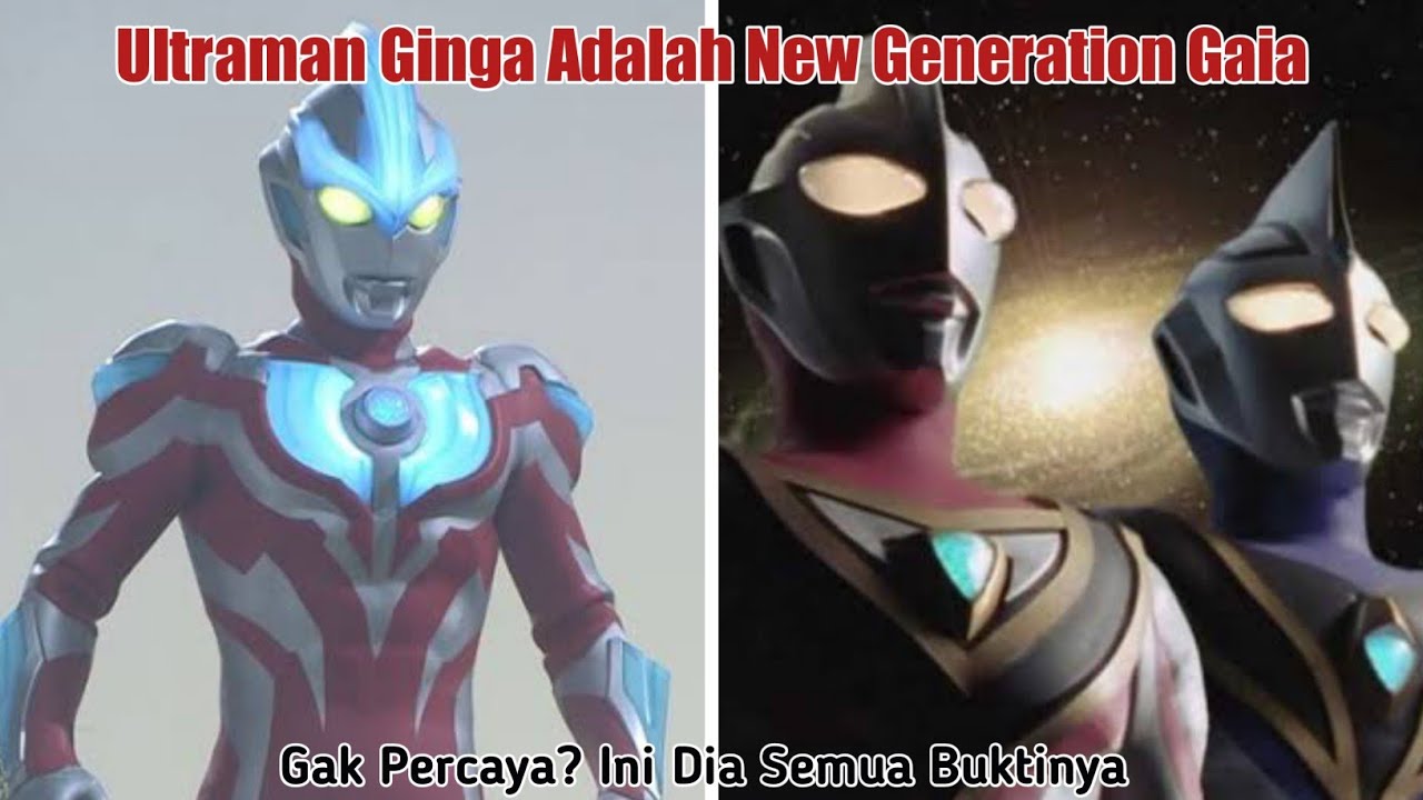 New Generation Gaia? Sudah Ada Ultraman Ginga - YouTube