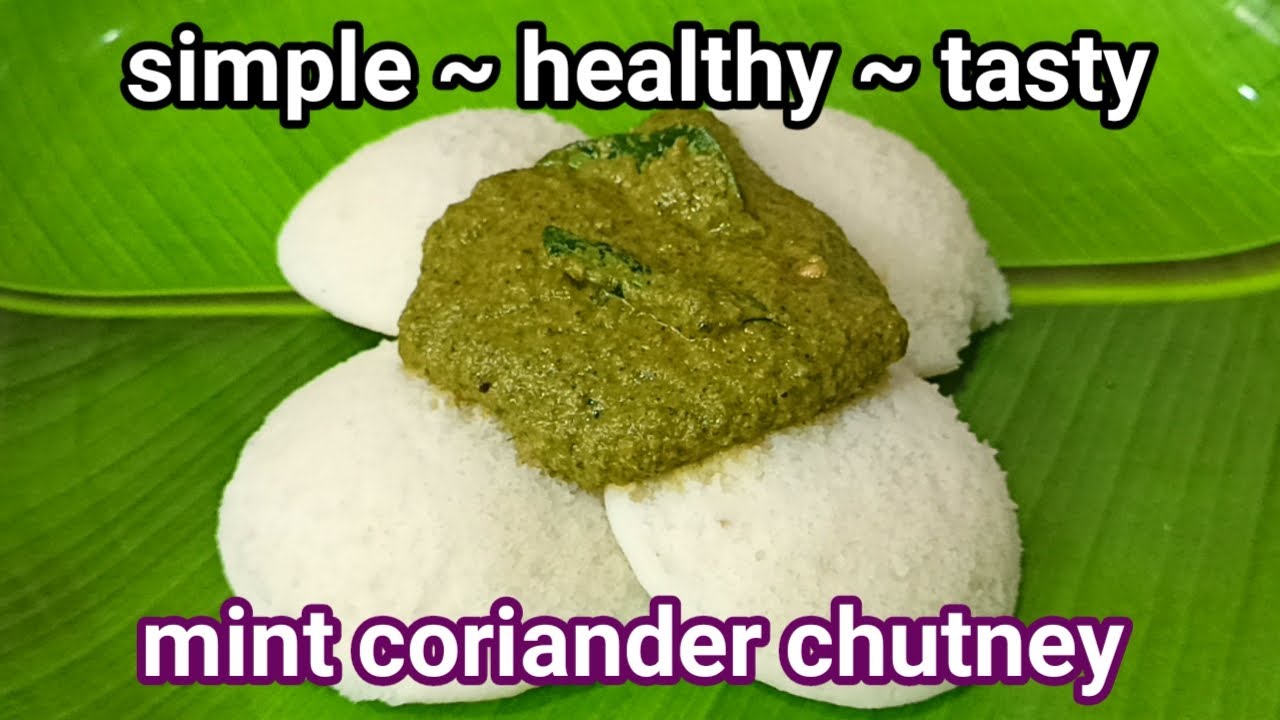 Quick chutney recipe for idli & dosa/Coriander mint chutney/Mint ...