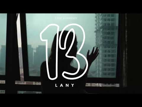 LANY-13 (Lyrics) - YouTube
