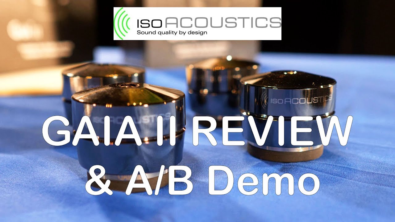 IsoAcoustics GAIA II Review & A/B Demonstration - Awesome HiFi Speaker ...