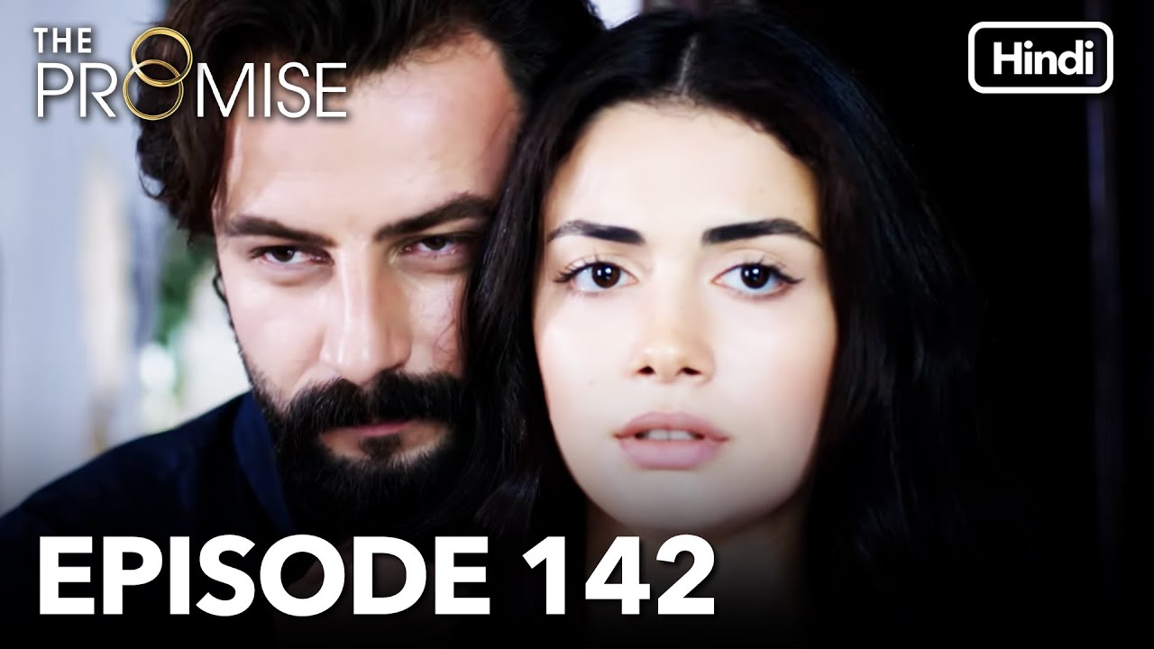 The Promise Episode 142 (Hindi Dubbed) - YouTube