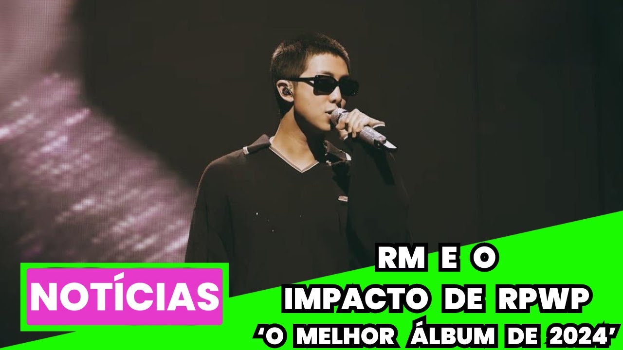 RM E O IMPACTO DO RPWP O MELHOR ÁLBUM DE 2024 SEGUNDO A BILLBOARD - YouTube