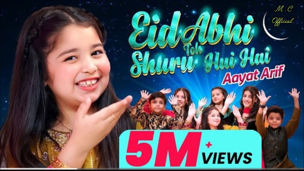 Eid Abhi Toh Shuru Hui Hai 🤲 | Eid Song 🤲. #Aayat Arif | Singer Aayat ...
