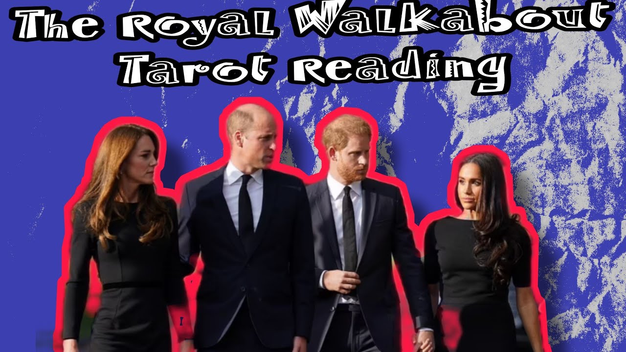 Royal Walkabout Tarot Reading #princewilliam #princesscatherine # ...