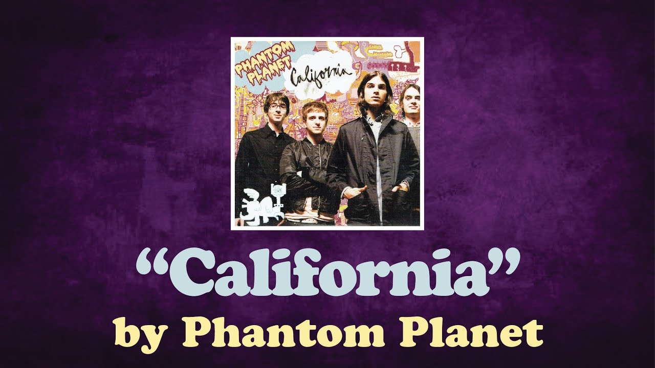California (Phantom Planet) - YouTube