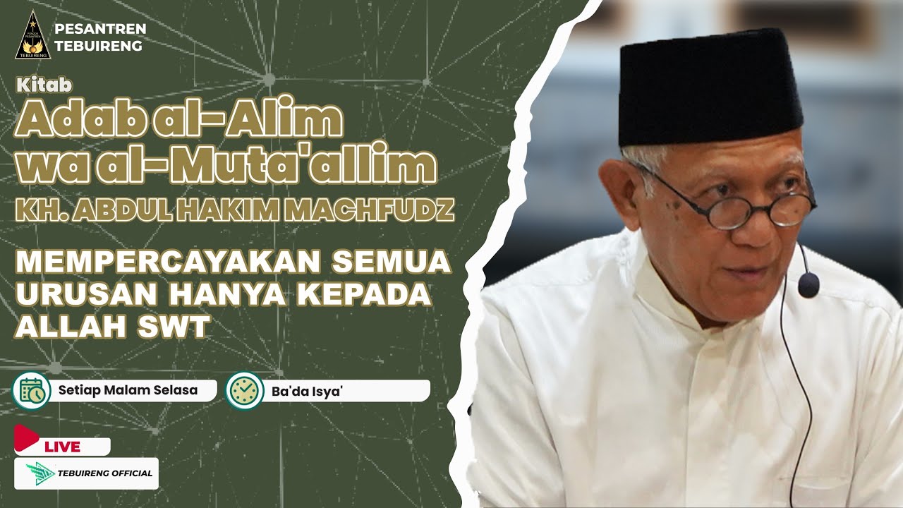 🔴 [LIVE] NGAJI ONLINE KITAB ADABUL 'ALIM WAL MUTA'ALLIM - KH. ABDUL ...
