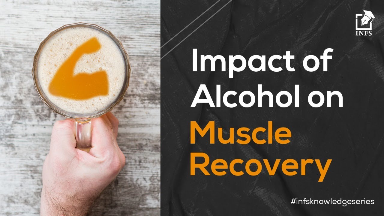 Impact of Alcohol on Muscle Recovery - YouTube