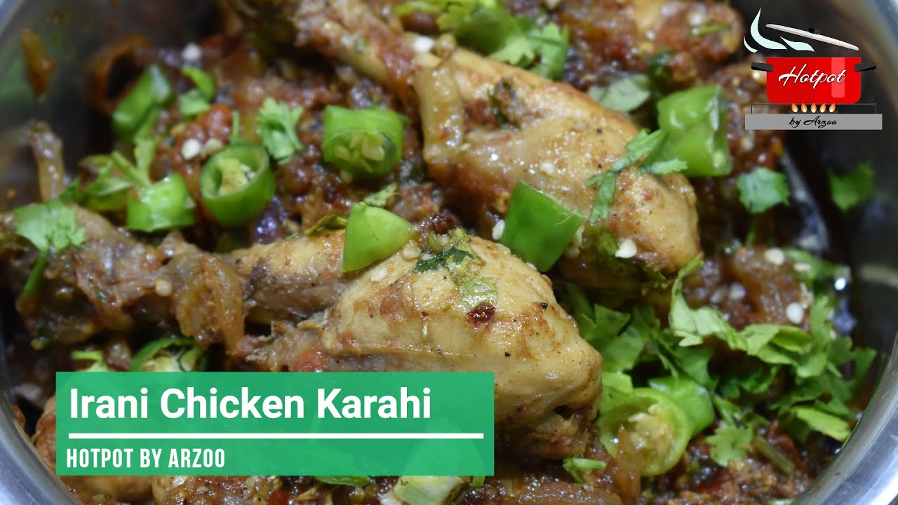 Irani Chicken Karahi Recipe | Hotpot by Arzoo - YouTube