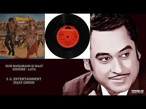HUM BANJARAON KI BAAT - KISHORE - LATA - DHARAM VEER(1976) - LAXMIKANT PYARELAL
