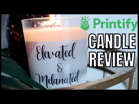PRINTIFY Candle Review | Start Your Print On Demand Business in 2022 ...