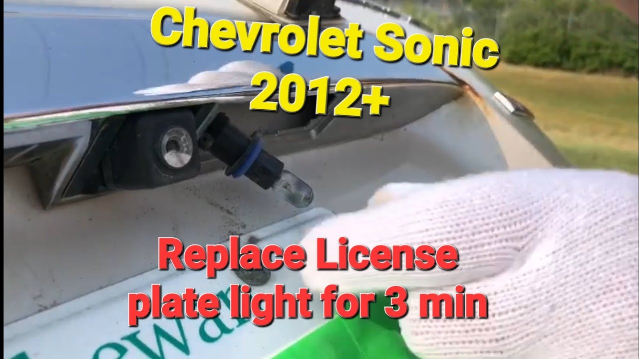 Chevrolet Sonic # Replace License Plate Light in 3 minutes. - YouTube