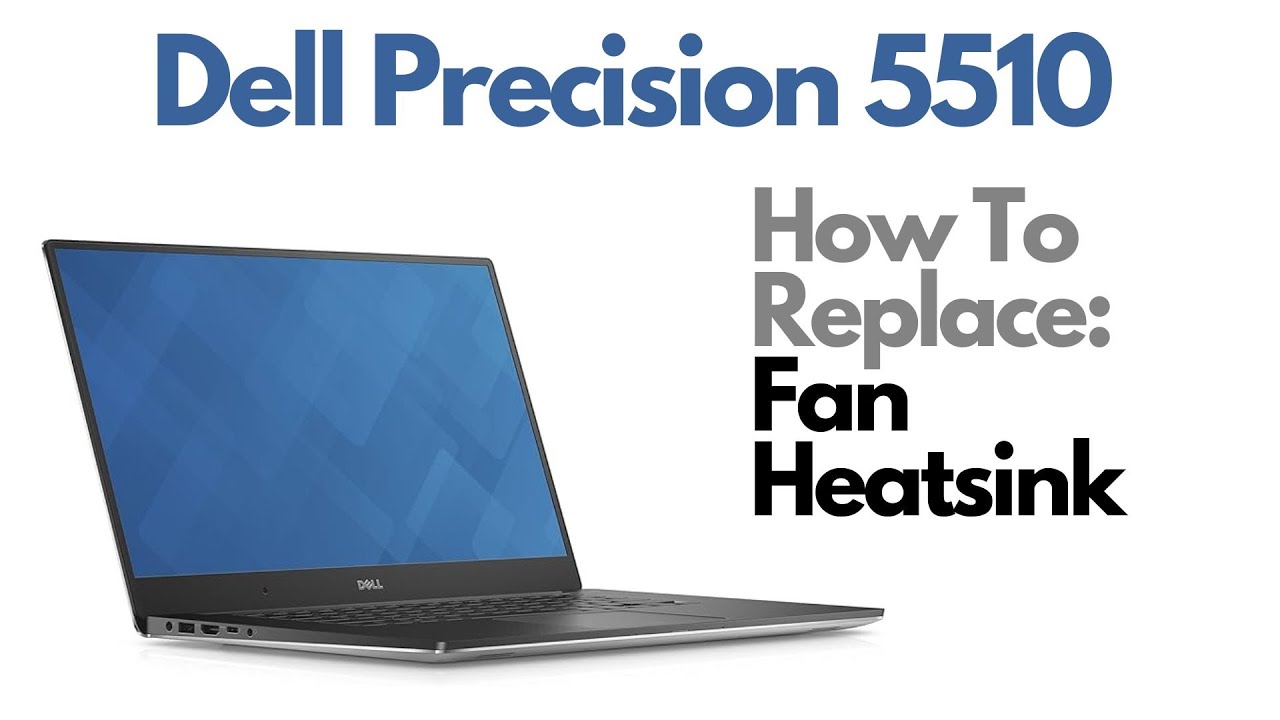 How To Replace Fan, Heatsink, CPU - Dell Precision 5510 Laptop Computer ...