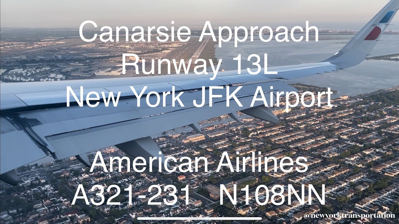 Canarsie Approach Landing Runway 13L New York JFK American A321-231 ...