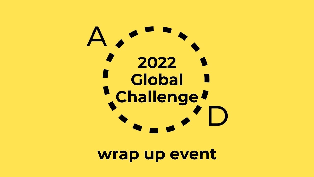 (short version) 2022 Global Challenge Wrap up Event & Presentation ...