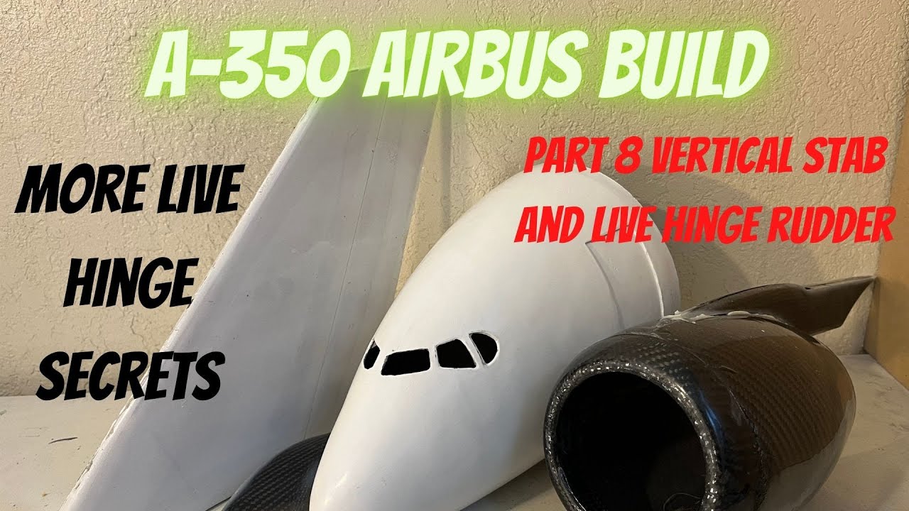 A-350 XWB RC Airbus build PT 8 3D printed molds and carbon fiber - YouTube