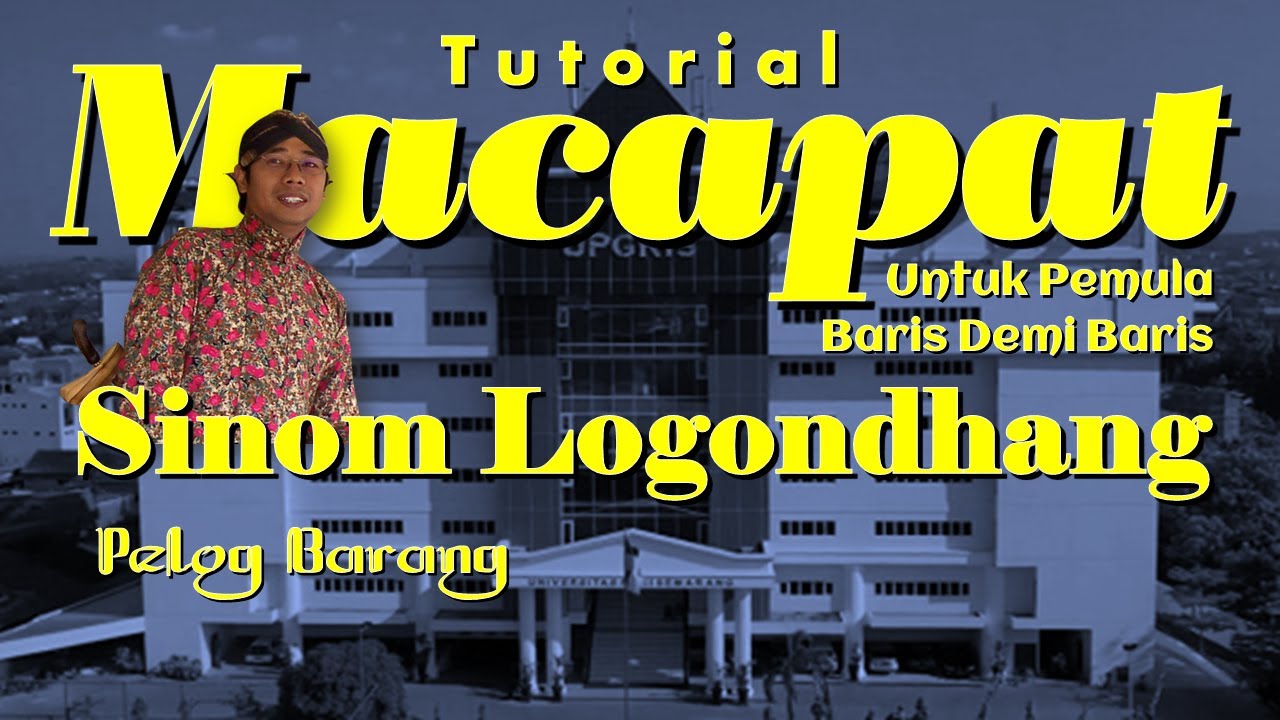 BOWO LANGGAM DEWA BUDAYA, TEMBANG SINOM LOGONDHANG, PELOG BARANG - YouTube