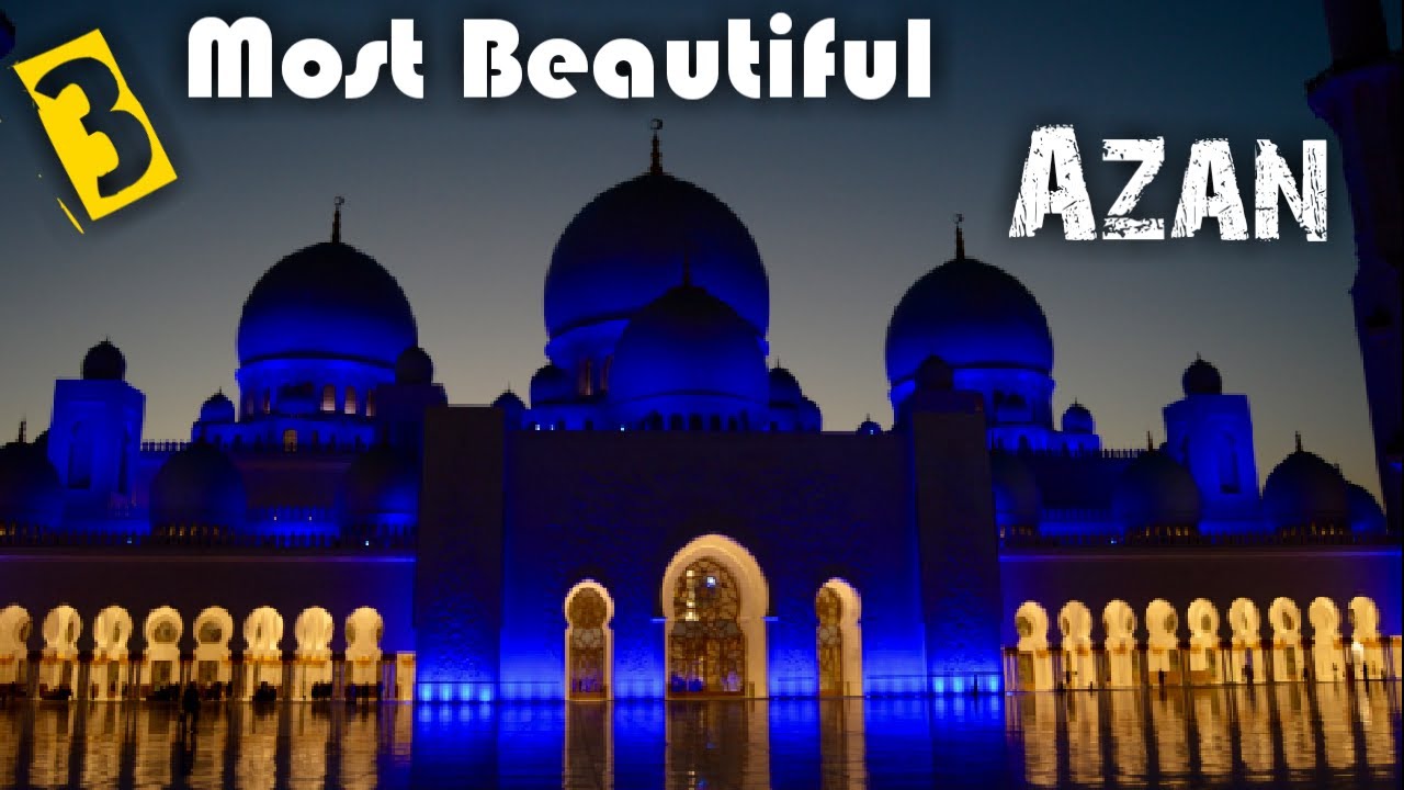 "3 Most Beautiful Azan's - YouTube
