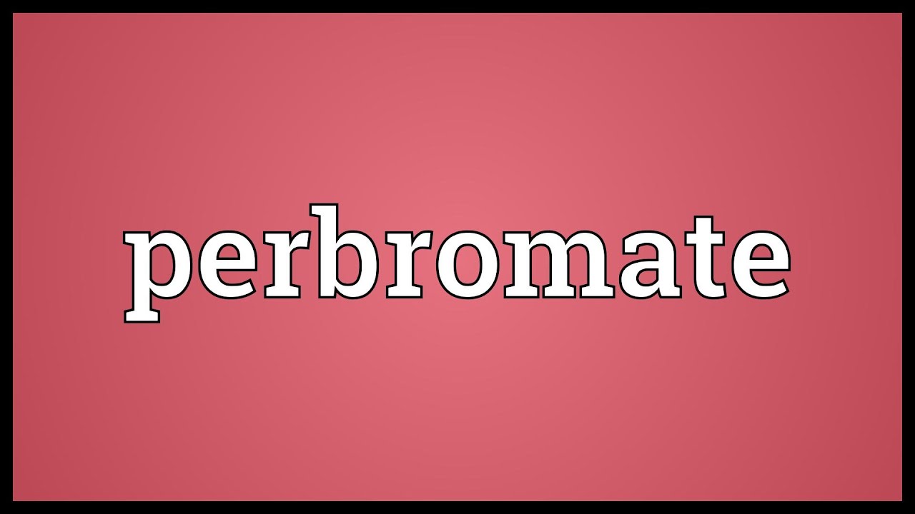 Perbromate Meaning - YouTube