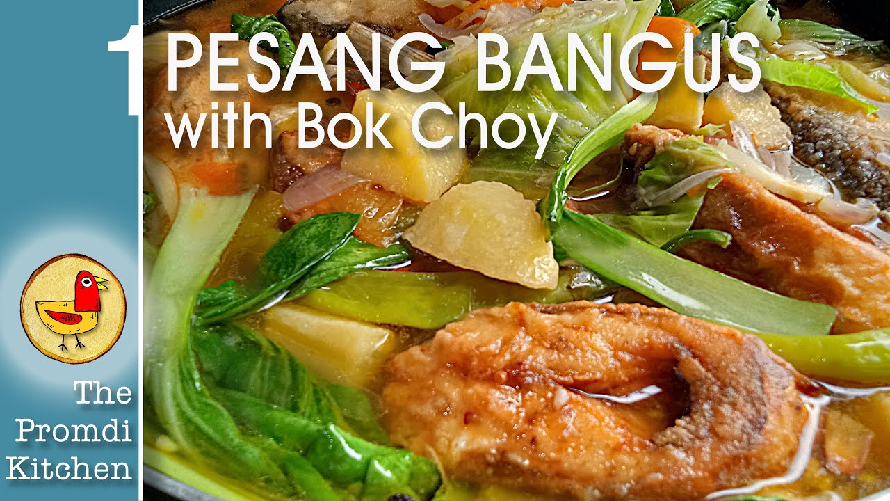 How to Cook Pesang Bangus with Bok Choy / Pesang Isda Recipe (Step by ...