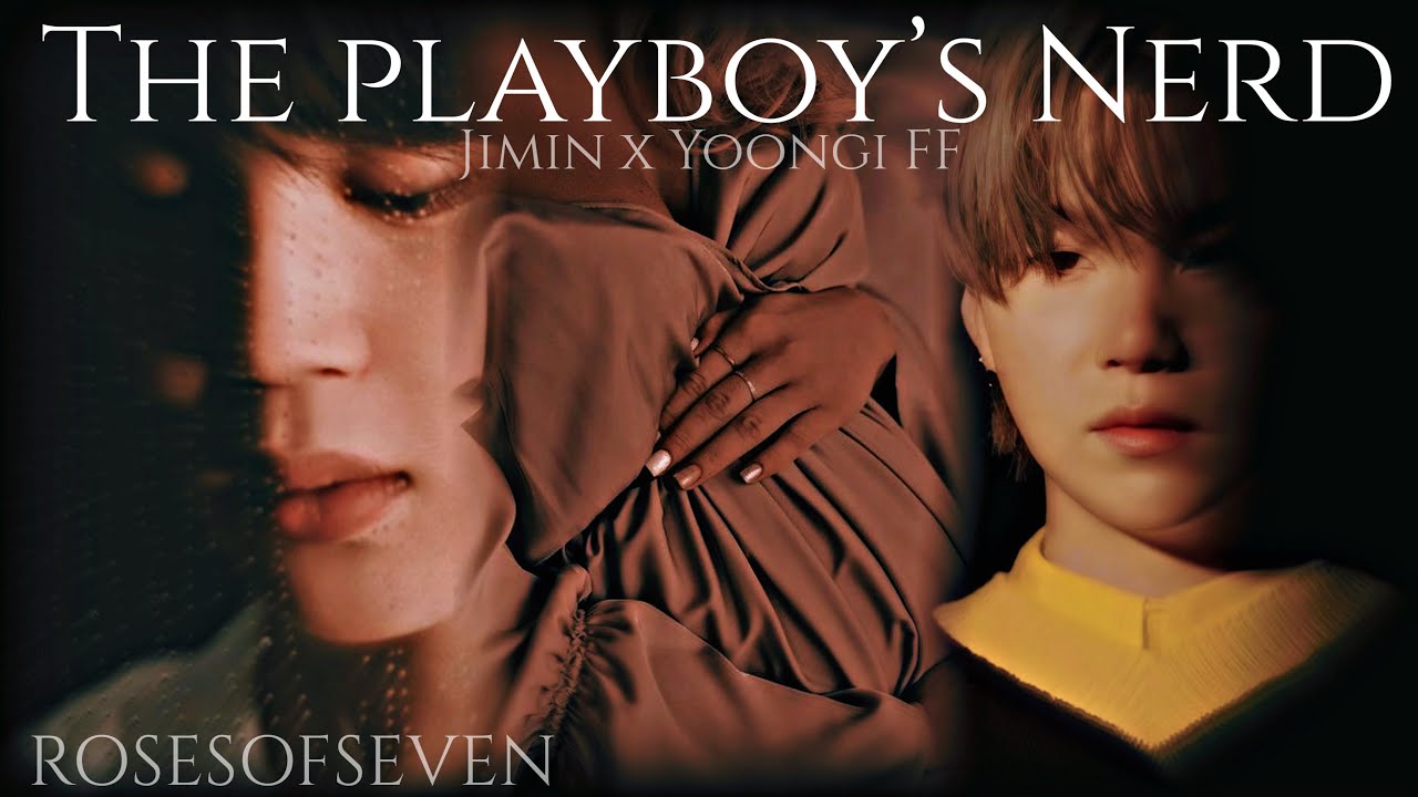 The playboy’s nerd episode (2) jimin ff - YouTube