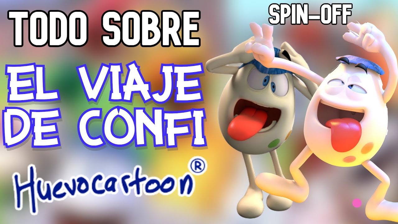 Todo Sobre EL VIAJE DE CONFI - El Nuevo Spin-Off de Confi de ...