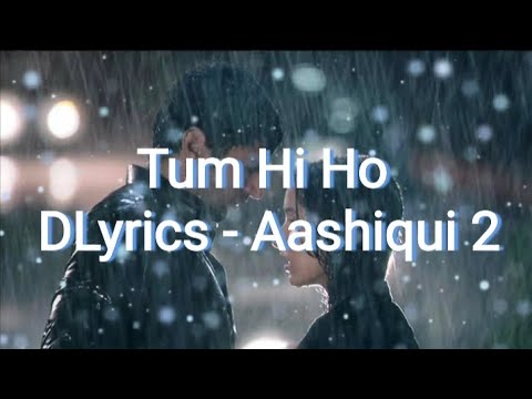 Tum Hi Ho DLyrics - Aashiqui 2 - YouTube