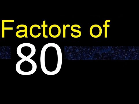 factors of 80 , how to find factors of an integer, dividers of . quick ...