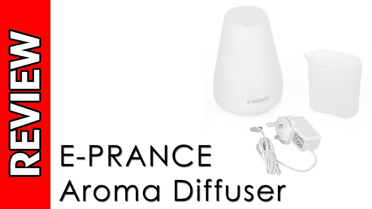 E-PRANCE Aroma Diffuser Review - YouTube