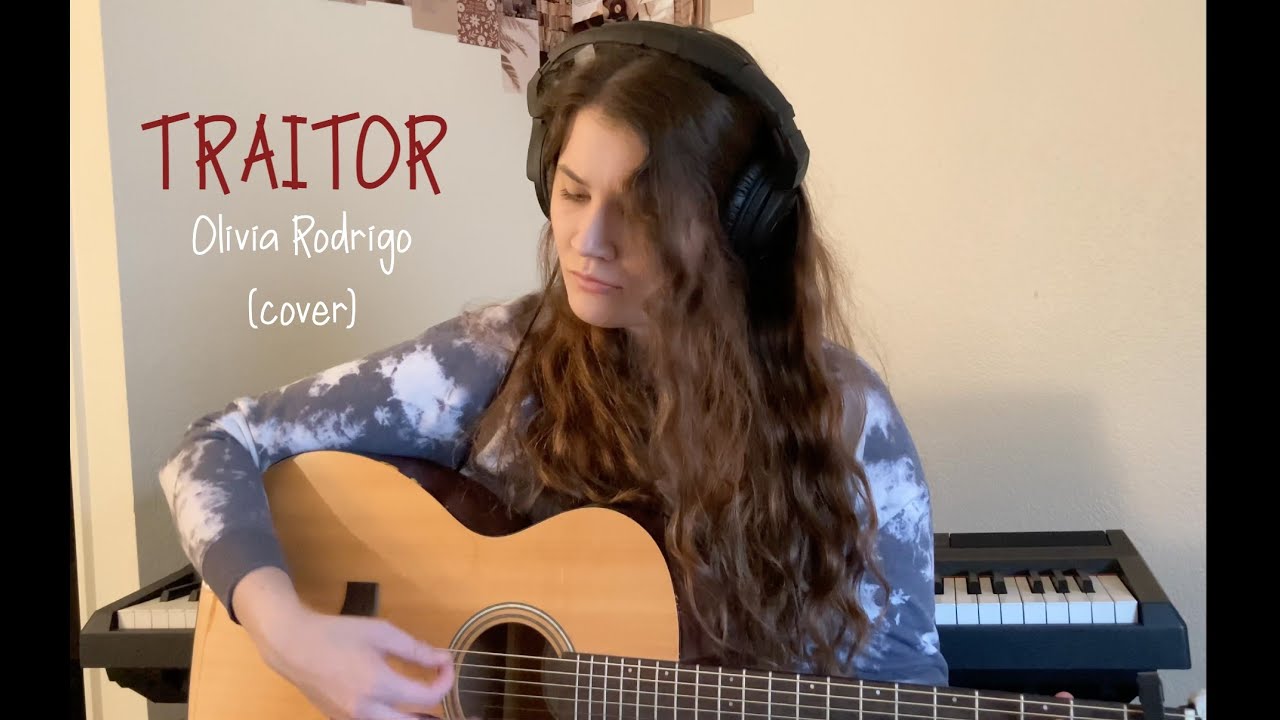 TRAITOR (cover) -Olivia Rodrigo - YouTube